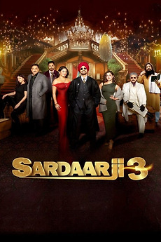 ‎Sardaarji 3 (2025) directed by Amar Hundal • Reviews, film + cast ...