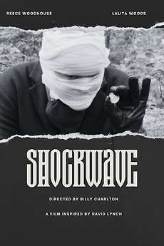 ‎Shockwave (2025) directed by Billy Charlton • Reviews, film + cast • Letterboxd