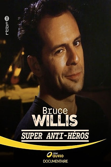 ‎Bruce Willis : Super Anti-Héros (2025) directed by Jacinto Carvalho ...