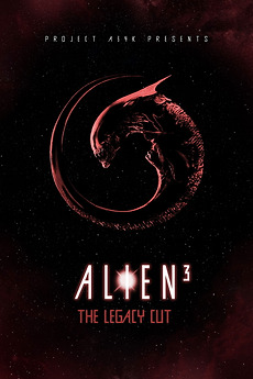 ‎Alien ³ - The Legacy Cut • Film + cast • Letterboxd