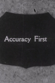 ‎Accuracy First (1928) • Reviews, film + cast • Letterboxd