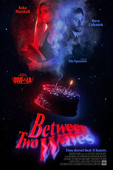 ‎Between Two Waves (2025) directed by Courtney Sposato, Mark Sposato • Reviews, film + cast ...