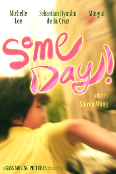‎Some Day! (2025) directed by Steven Wang • Film + cast • Letterboxd