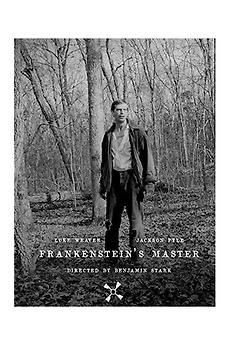 ‎Frankenstein's Master (2013) directed by Benjamin Stark • Reviews ...