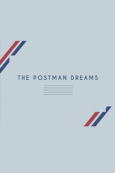 ‎The Postman Dreams (2015) directed by Autumn de Wilde • Reviews, film ...