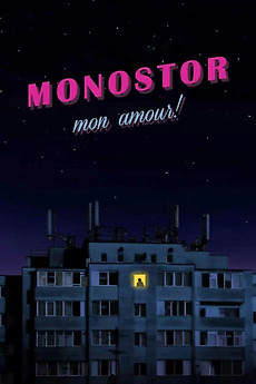 ‎Monostor Mon Amour directed by Endre Dózsa • Film + cast • Letterboxd