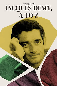 ‎Jacques Demy, A to Z directed by James Quandt • Film + cast • Letterboxd