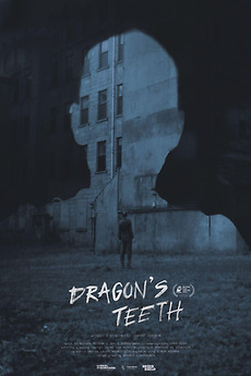 ‎Dragon's Teeth (2024) directed by Lennart Soberon • Reviews, film ...