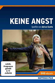 ‎Keine Angst (2009) directed by Aelrun Goette • Reviews, film + cast • Letterboxd