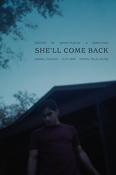 ‎She'll Come Back (2025) directed by Aaron Tyler Gil, Gerald Pain ...