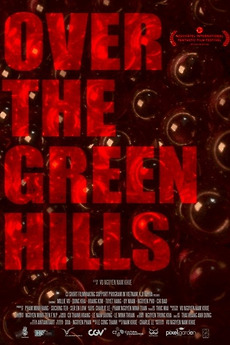 ‎Over the Green Hills (2024) directed by Khue Vu Nguyen Nam • Reviews ...