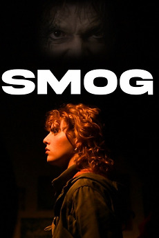 ‎SMOG (2025) directed by Nicodème Le Bris • Reviews, film + cast ...