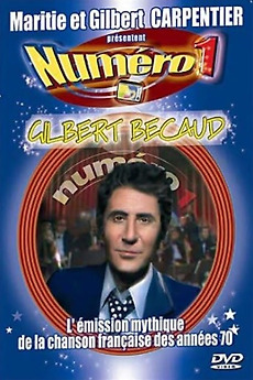 ‎Gilbert Bécaud - Numéro un • Film + cast • Letterboxd