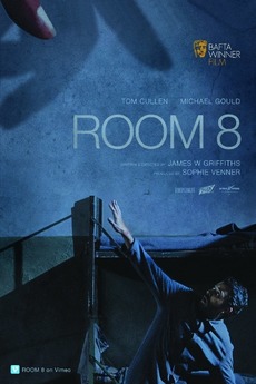 ‎Room 8 (2013) directed by James W. Griffiths • Reviews, film + cast ...