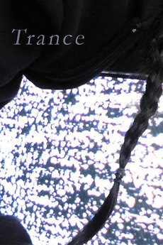 ‎Trance (2025) directed by Bahr Tama • Reviews, film + cast • Letterboxd