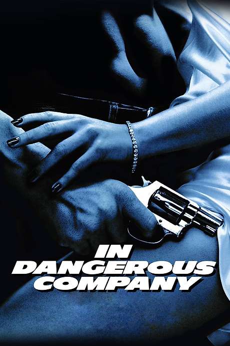 ‎In Dangerous Company (1988) directed by Ruben Preuss • Reviews, film ...