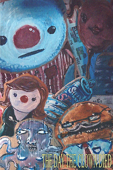 ‎The Day the Clown Died (2021) directed by Devin Morgan • Reviews, film ...