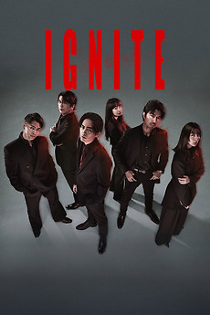 ‎Ignite (2025) directed by Hiroto Hara, Kento Yamaguchi • Film + cast ...