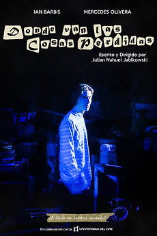 ‎Where the Lost Things go (2025) directed by Julian Nahuel Jablkowski ...