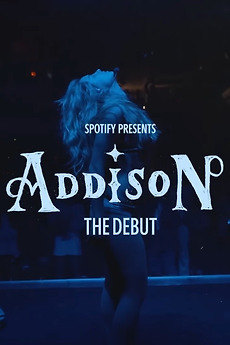 ‎Spotify Presents: Addison - The Debut (2025) • Reviews, film + cast ...