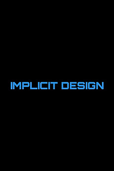 ‎Implicit Design (2025) directed by Enrique V. Rodriguez, Jackson ...