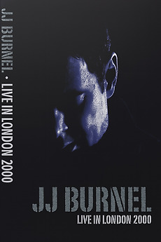 ‎JJ Burnell: Songs and Stories - Live in London (2000) directed by ...