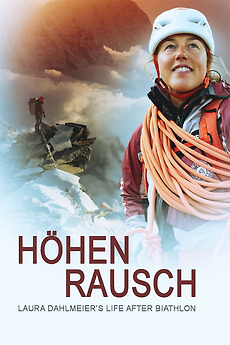 ‎Höhenrausch - Laura Dahlmeiers Leben nach dem Biathlon (2024) directed ...