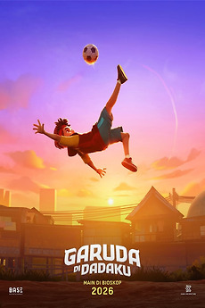 ‎Garuda: Dare to Dream directed by Ronny Gani • Film + cast • Letterboxd
