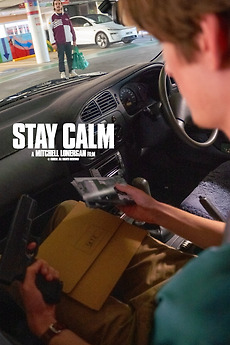 ‎Stay Calm (2025) directed by Mitchell Lonergan • Reviews, film + cast ...