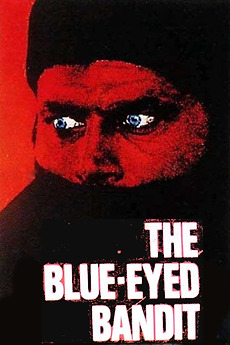 ‎The Blue-Eyed Bandit (1980) directed by Alfredo Giannetti • Reviews ...