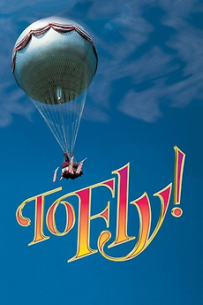 ‎To Fly! (1976) directed by Greg MacGillivray, Jim Freeman • Reviews ...