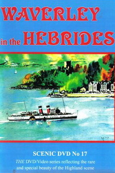 ‎Waverley in the Hebrides (2002) • Film + cast • Letterboxd