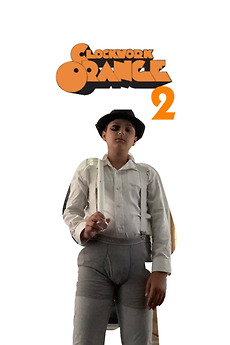 ‎A Clockwork Orange 2 (2025) • Reviews, film + cast • Letterboxd