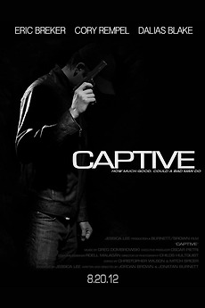 ‎Captive (2013) directed by Jordan Brown, Jonatan Burnett • Film + cast ...