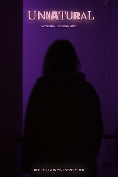 ‎Unnatural (2025) directed by Alexandra Bradshaw Allen • Reviews, film ...