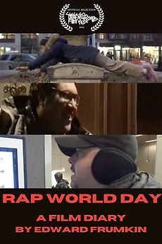 ‎Rap World Day directed by Edward Frumkin • Film + cast • Letterboxd