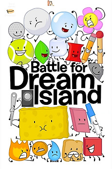 ‎BFDI: Battle For Dream Island (2022) directed by Michael Huang ...
