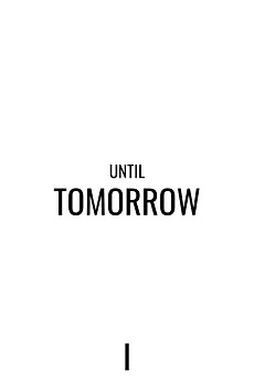‎Until Tomorrow directed by Logan Miller • Film + cast • Letterboxd