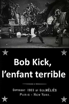 ‎Bob Kick, the Mischievous Kid (1903) directed by Georges Méliès ...