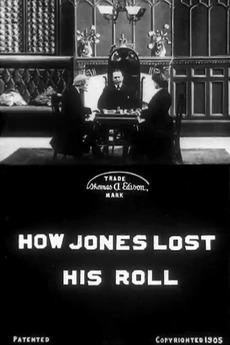 ‎How Jones Lost His Roll (1905) directed by Edwin S. Porter • Reviews ...