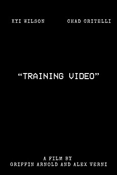 ‎Training Video (2025) directed by Griffin Arnold, Alex Verni • Reviews ...