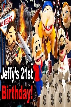 SML Movie: Jeffy’s 21st Birthday!’ review by HuntrxZNews • Letterboxd