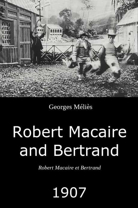 ‎Robert Macaire and Bertrand (1907) directed by Georges Méliès ...
