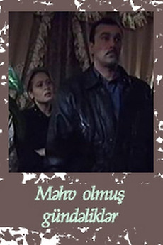 ‎Destroyed Diaries (1999) directed by Elçin Məmiyev • Film + cast ...