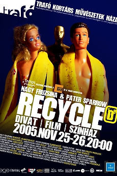 ‎RECYCLEd (2005) directed by Pater Sparrow • Film + cast • Letterboxd
