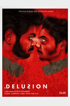 ‎Delusion (Short Film) (2020) directed by Denin Rajkumar • Reviews ...