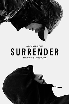 ‎SURRENDER | The Go One More Ultra (2025) directed by Ian Rodriguez ...