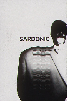 ‎Sardonic (2025) directed by Dylan Anglin • Reviews, film + cast ...
