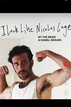 ‎I Look Like Nicolas Cage (2025) directed by Daniel Breuer • Reviews ...