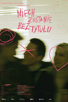 ‎Let's Leave It Untitled (2025) directed by Mieszko Chomka • Reviews ...